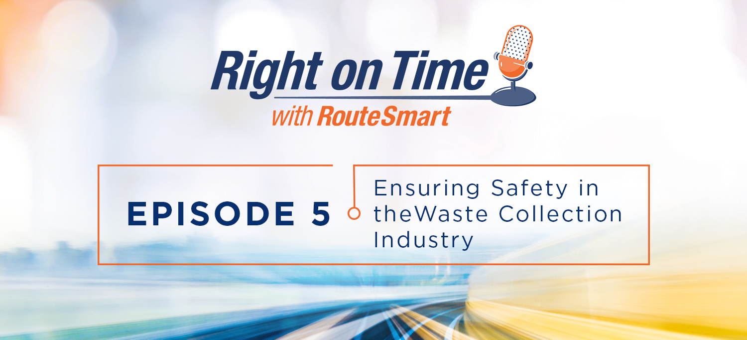 Ensuring safety in the waste collection industry - RouteSmart Technologies